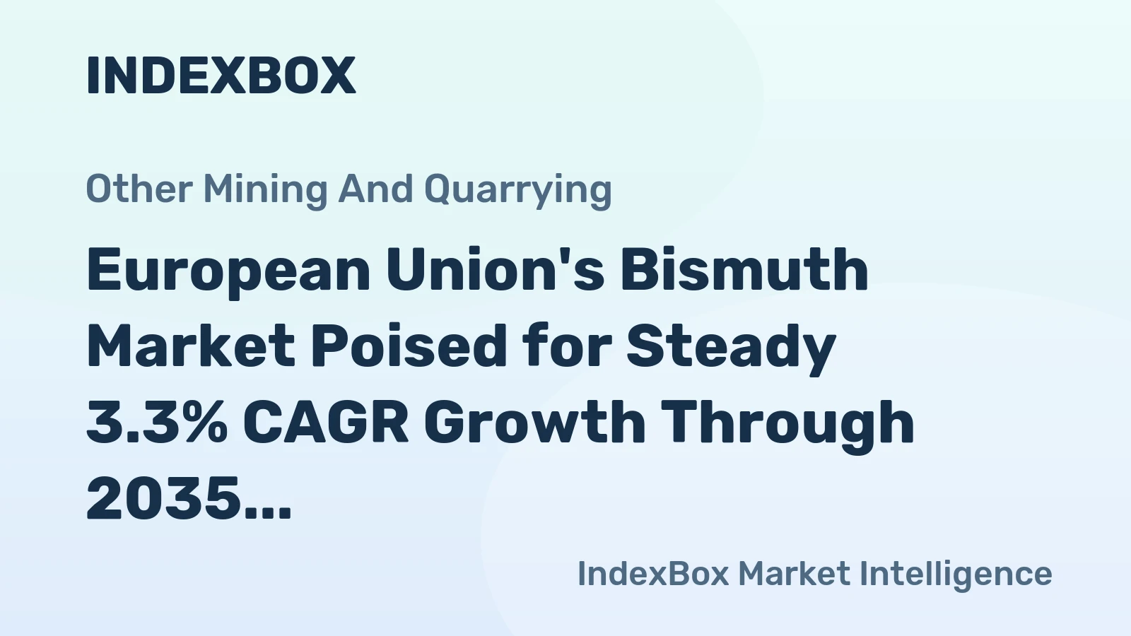 European Union's Bismuth Market Poised for Steady 3.3% CAGR Growth Through 2035