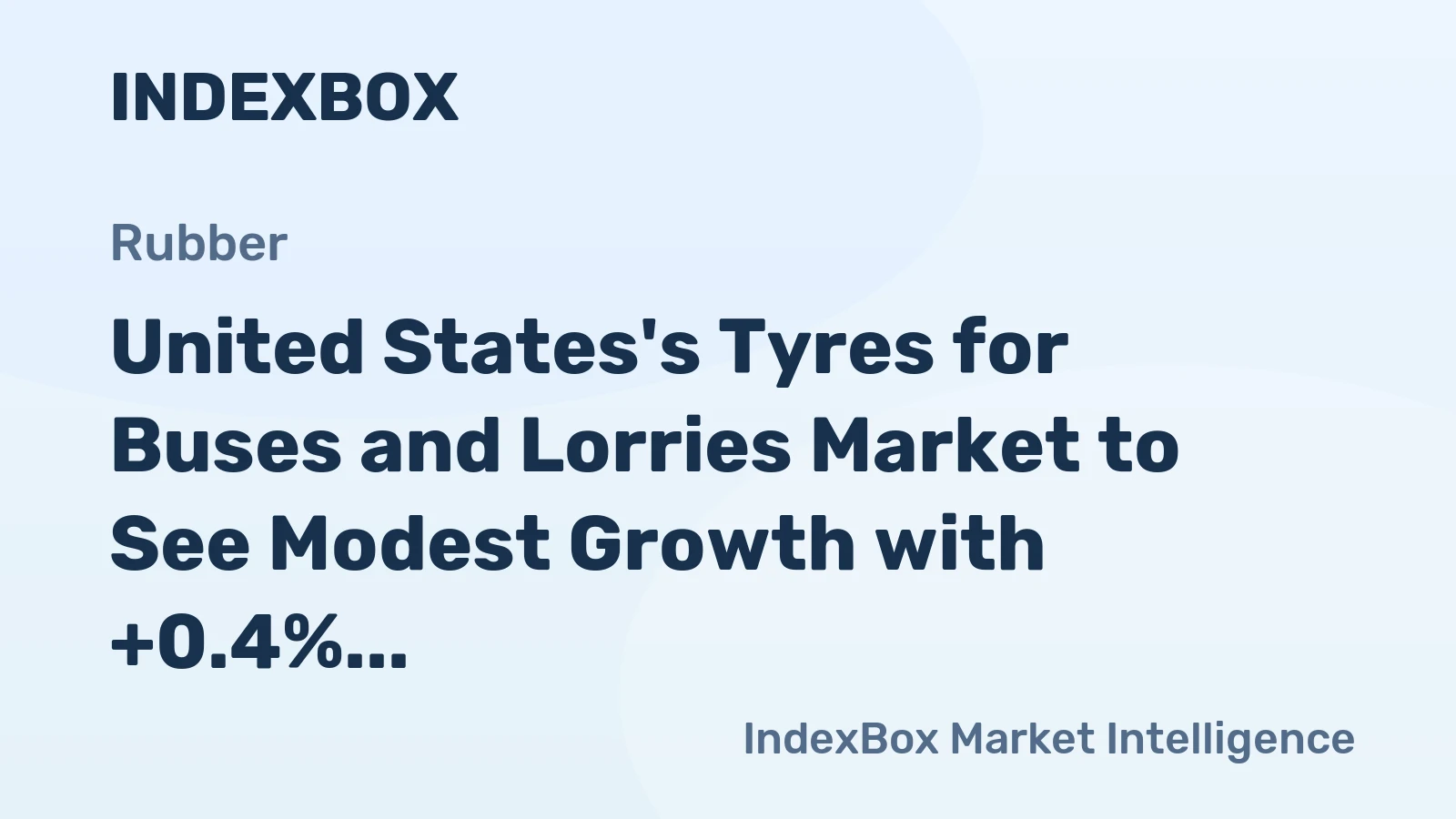 United States's Tyres for Buses and Lorries Market to See Modest Growth with +0.4% CAGR