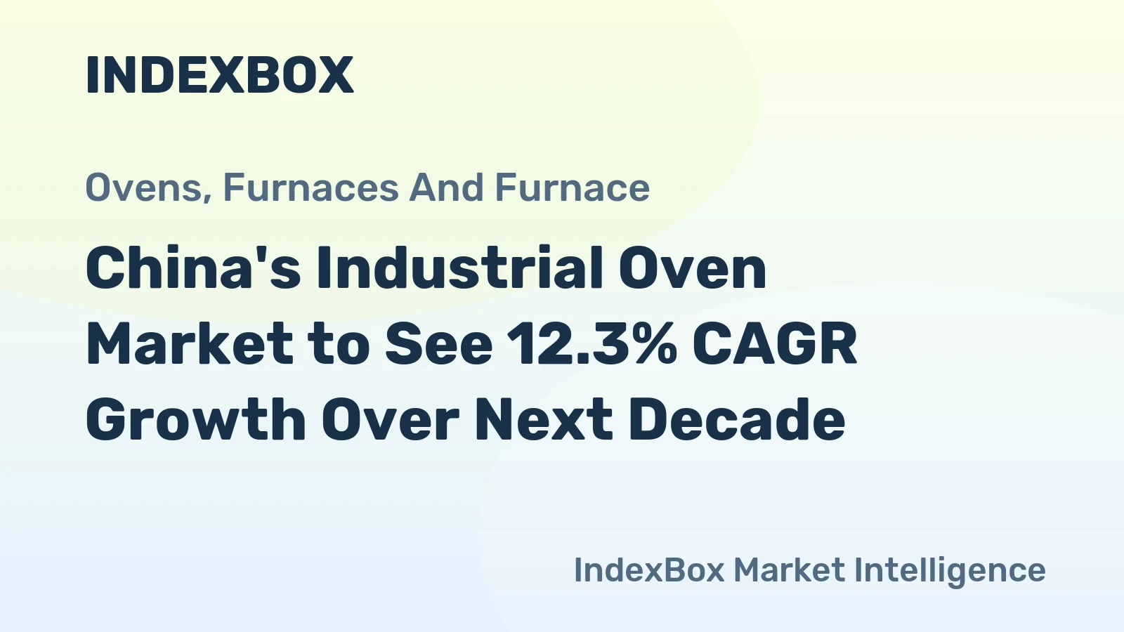 China's Industrial Oven Market to See 12.3% CAGR Growth Over Next Decade