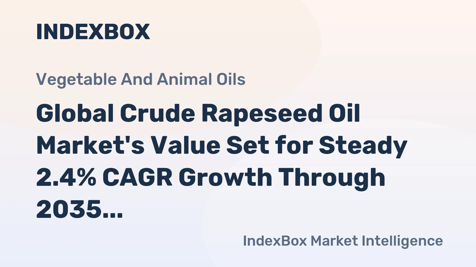 Global Crude Rapeseed Oil Market's Value Set for Steady 2.4% CAGR Growth Through 2035
