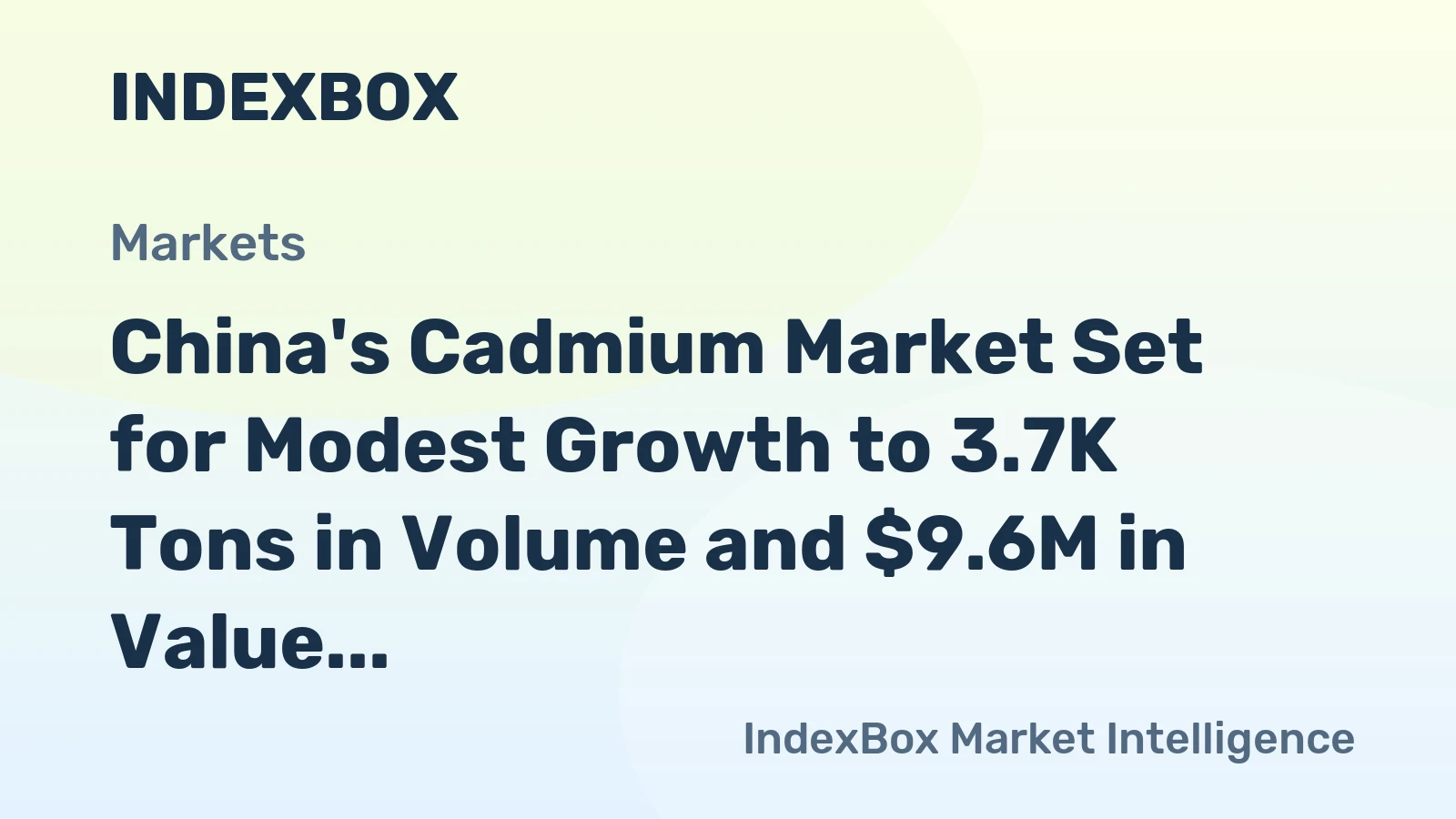 China's Cadmium Market Set for Modest Growth to 3.7K Tons in Volume and $9.6M in Value by 2035