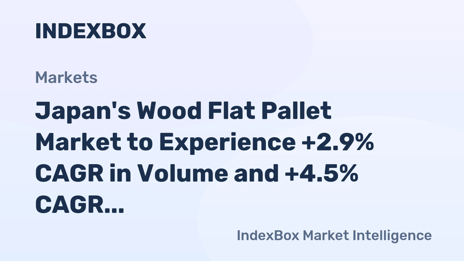 Japan's Wood Flat Pallet Market to Experience +2.9% CAGR in Volume and +4.5% CAGR in Value from 2024 to 2035