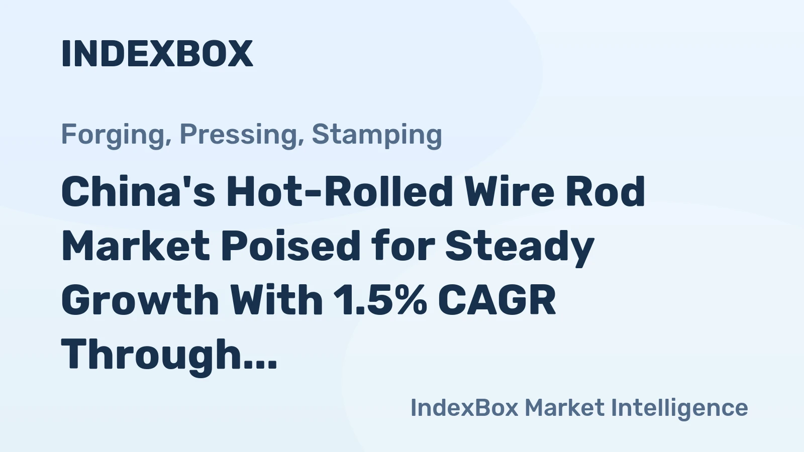 China's Hot-Rolled Wire Rod Market Poised for Steady Growth With 1.5% CAGR Through 2035