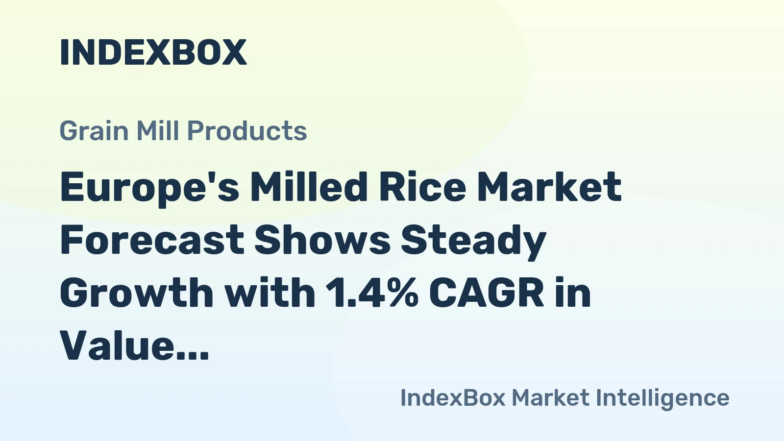 Europe's Milled Rice Market Forecast Shows Steady Growth with 1.4% CAGR in Value Through 2035