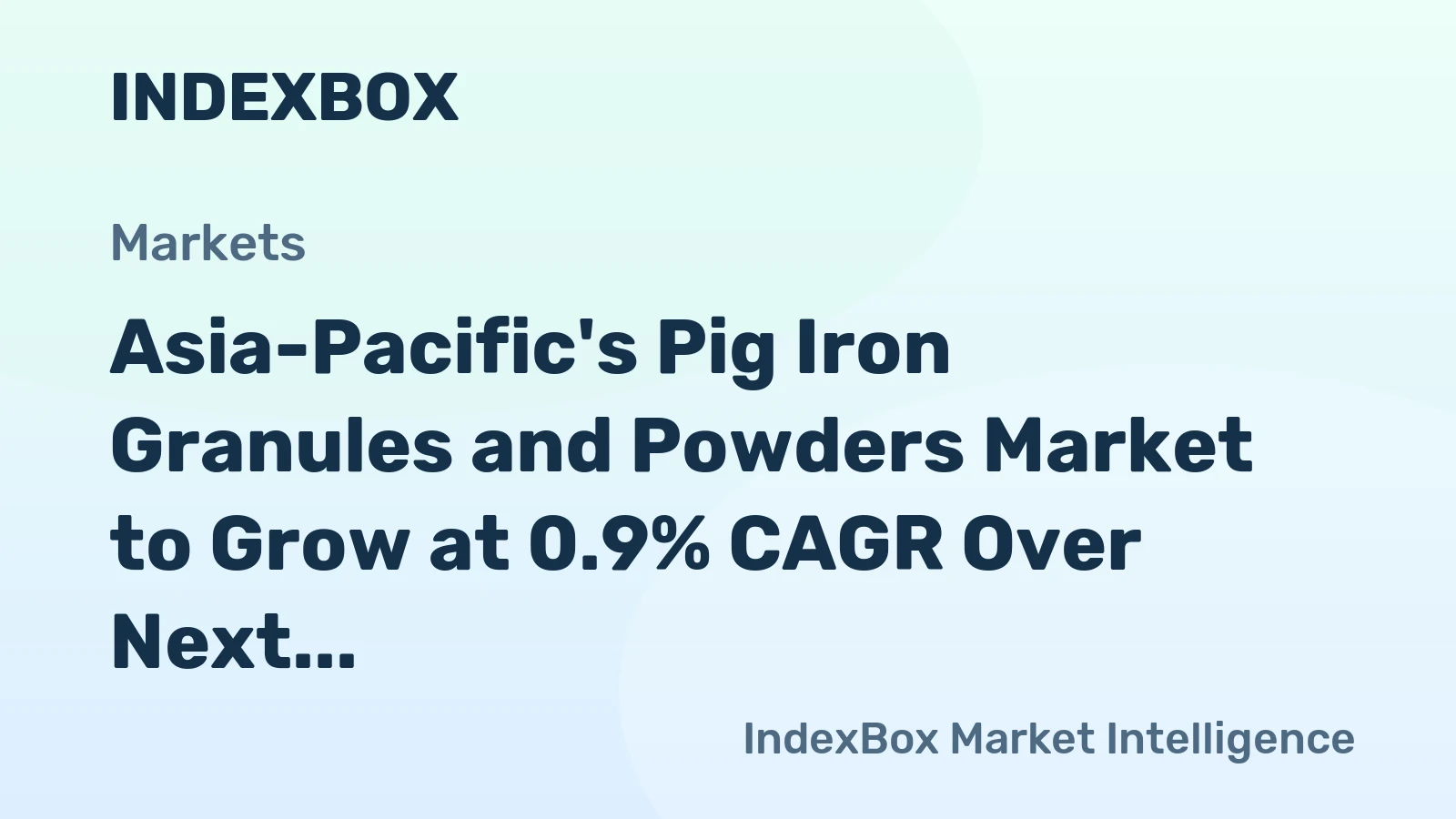Asia-Pacific's Pig Iron Granules and Powders Market to Grow at 0.9% CAGR Over Next Decade