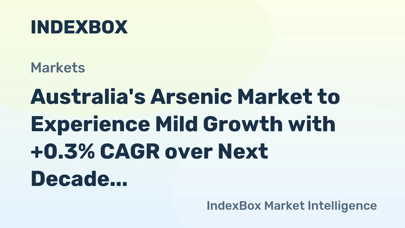 Australia's Arsenic Market to Experience Mild Growth with +0.3% CAGR over Next Decade