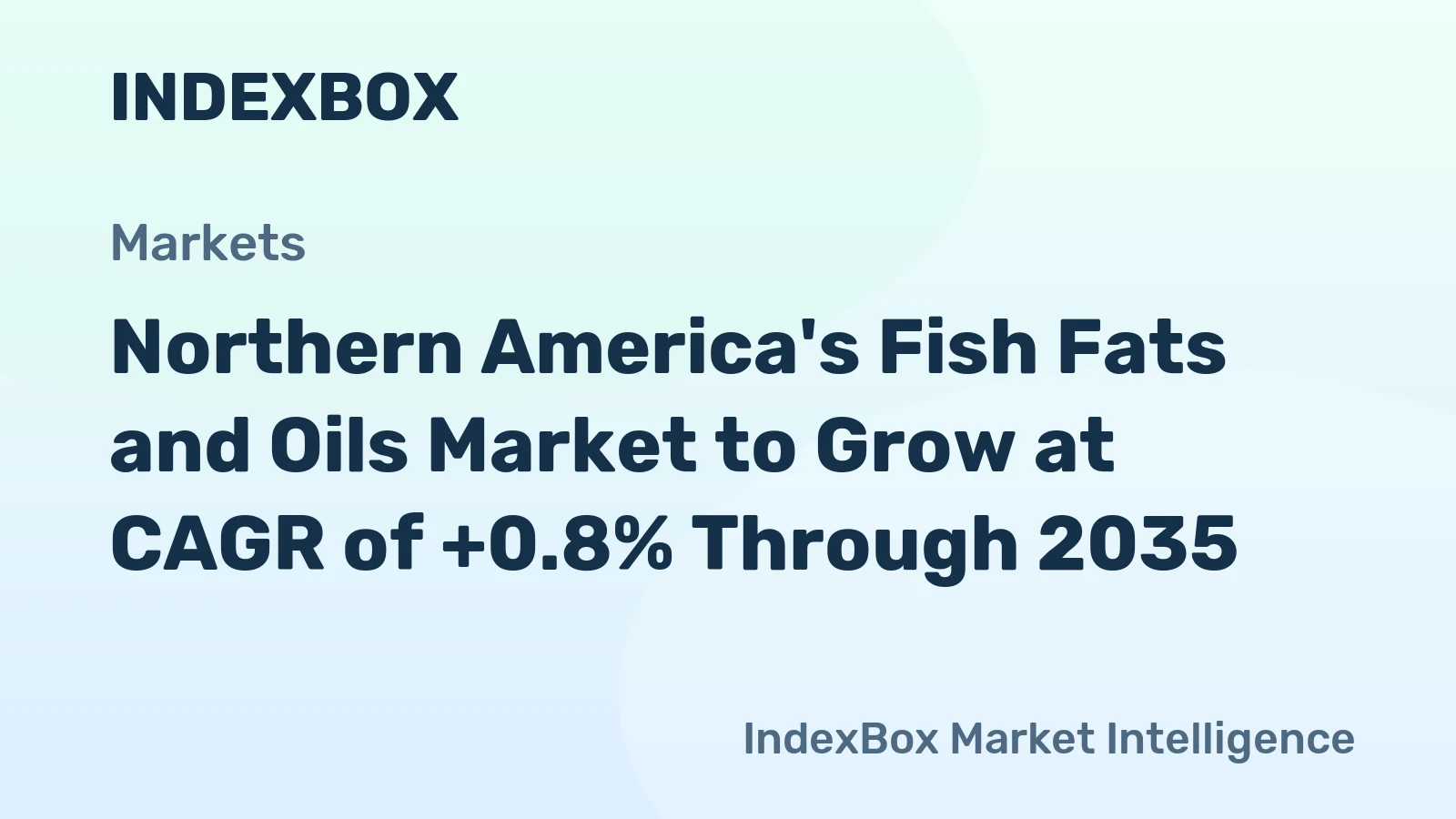 Northern America's Fish Fats and Oils Market to Grow at CAGR of +0.8% Through 2035