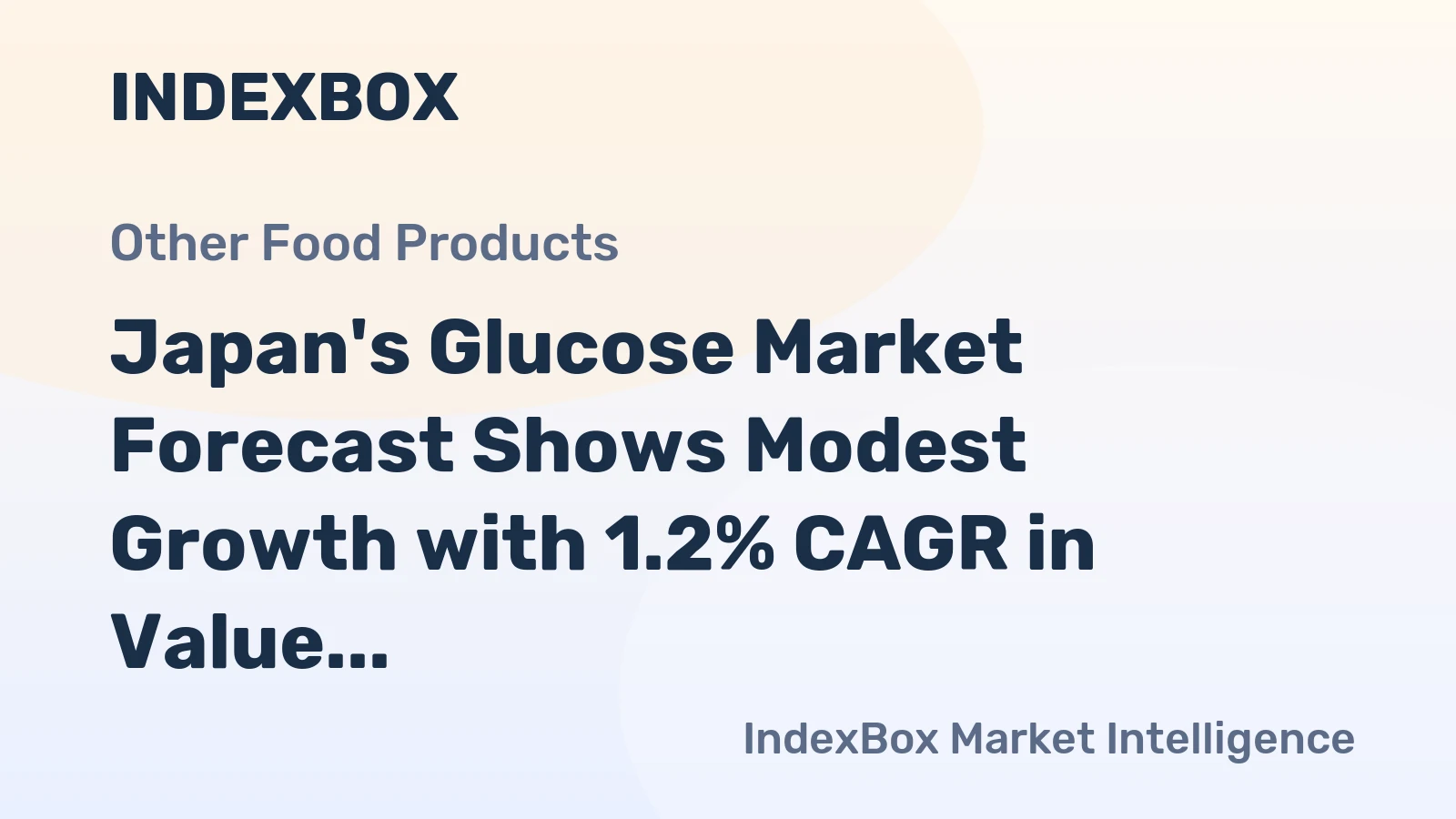 Japan's Glucose Market Forecast Shows Modest Growth with 1.2% CAGR in Value Through 2035