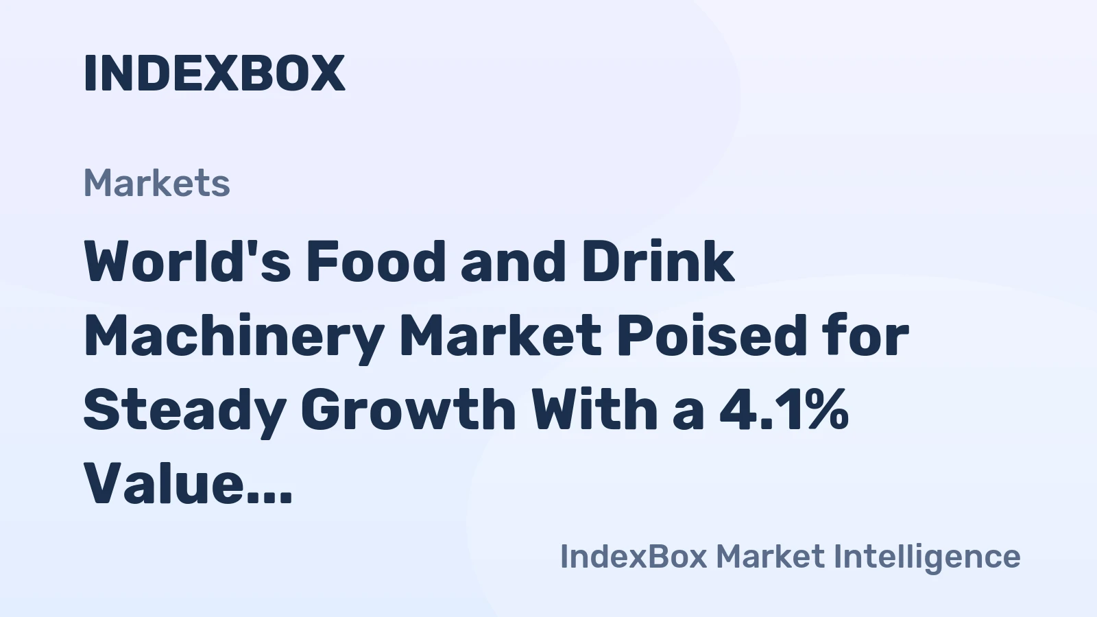 World's Food and Drink Machinery Market Poised for Steady Growth With a 4.1% Value CAGR Through 2035