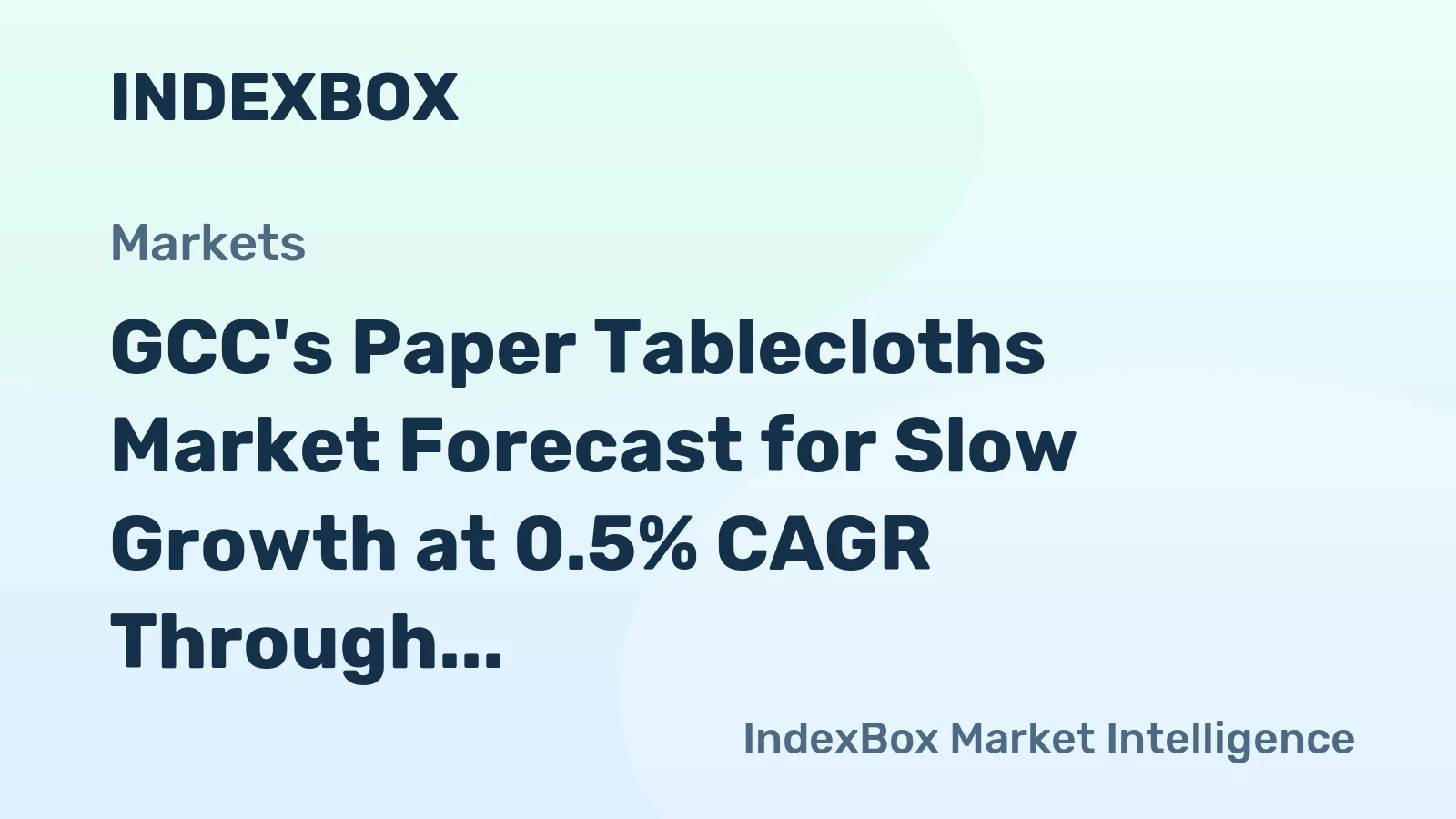 GCC's Paper Tablecloths Market Forecast for Slow Growth at 0.5% CAGR Through 2035