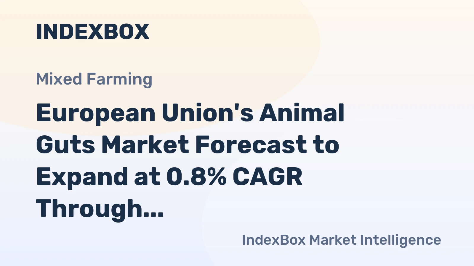 European Union's Animal Guts Market Forecast to Expand at 0.8% CAGR Through 2035