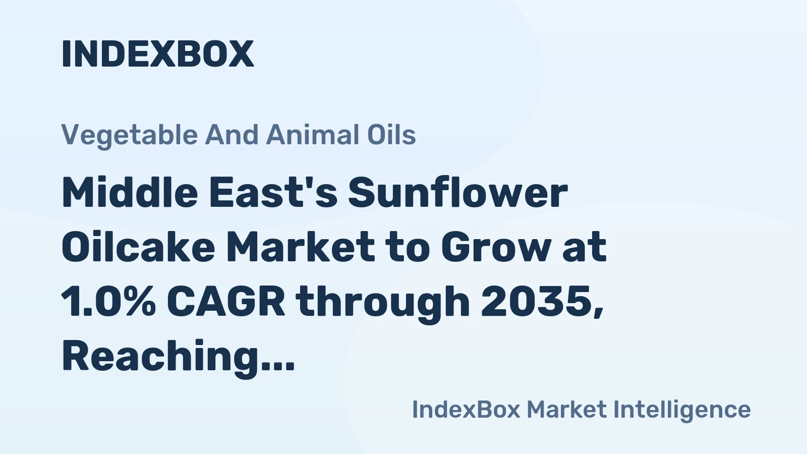 Middle East's Sunflower Oilcake Market to Grow at 1.0% CAGR through 2035, Reaching $2.2B in Value