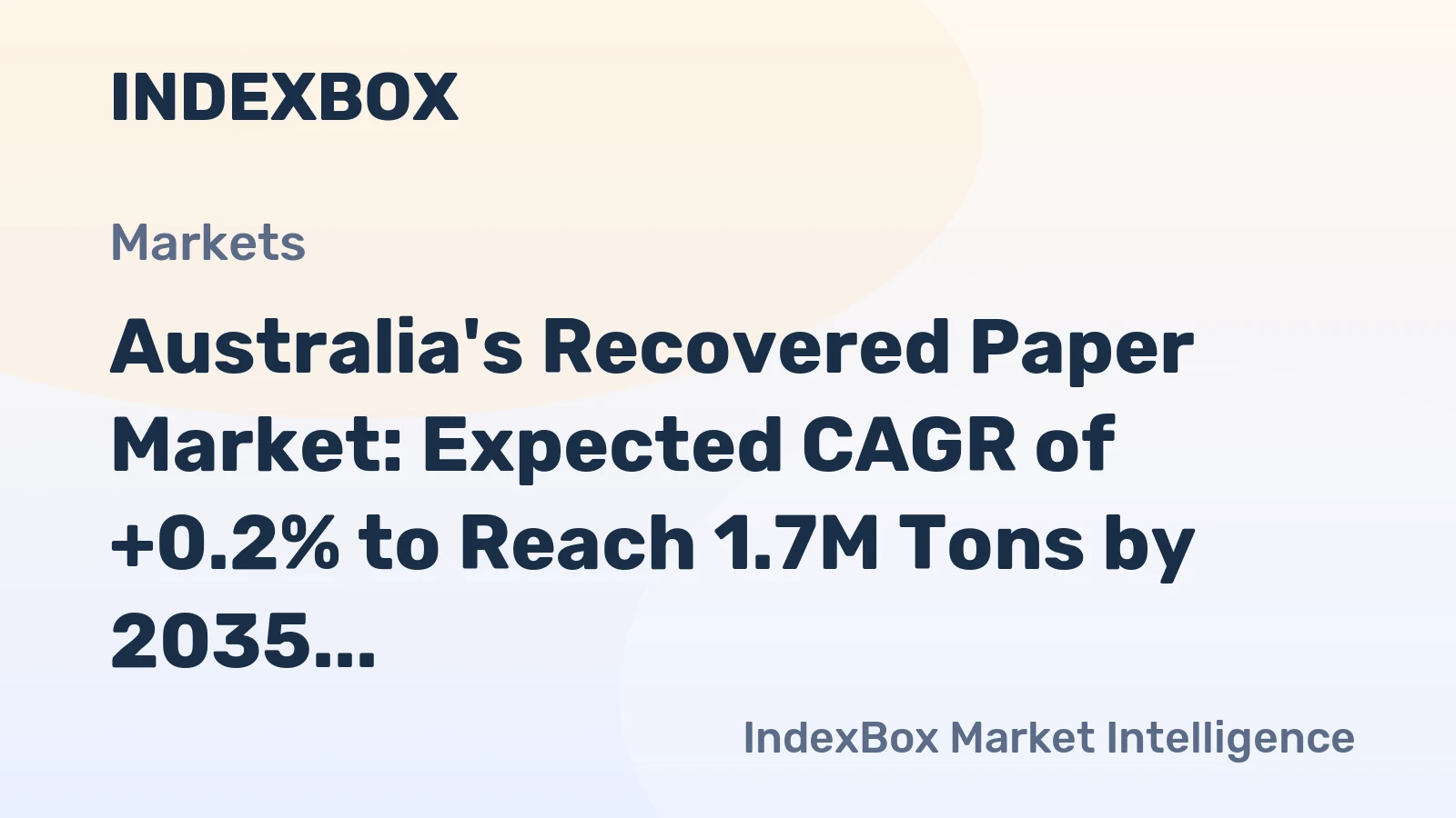 Australia's Recovered Paper Market: Expected CAGR of +0.2% to Reach 1.7M Tons by 2035