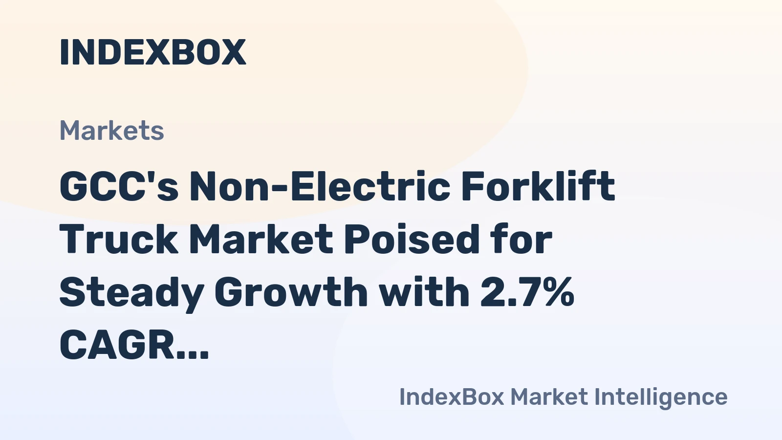 GCC's Non-Electric Forklift Truck Market Poised for Steady Growth with 2.7% CAGR