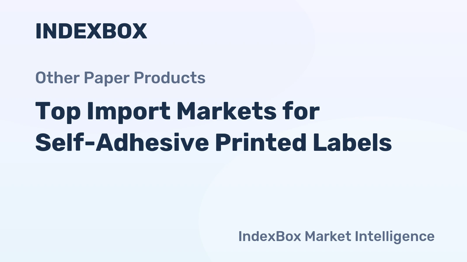 Top Import Markets for Self-Adhesive Printed Labels
