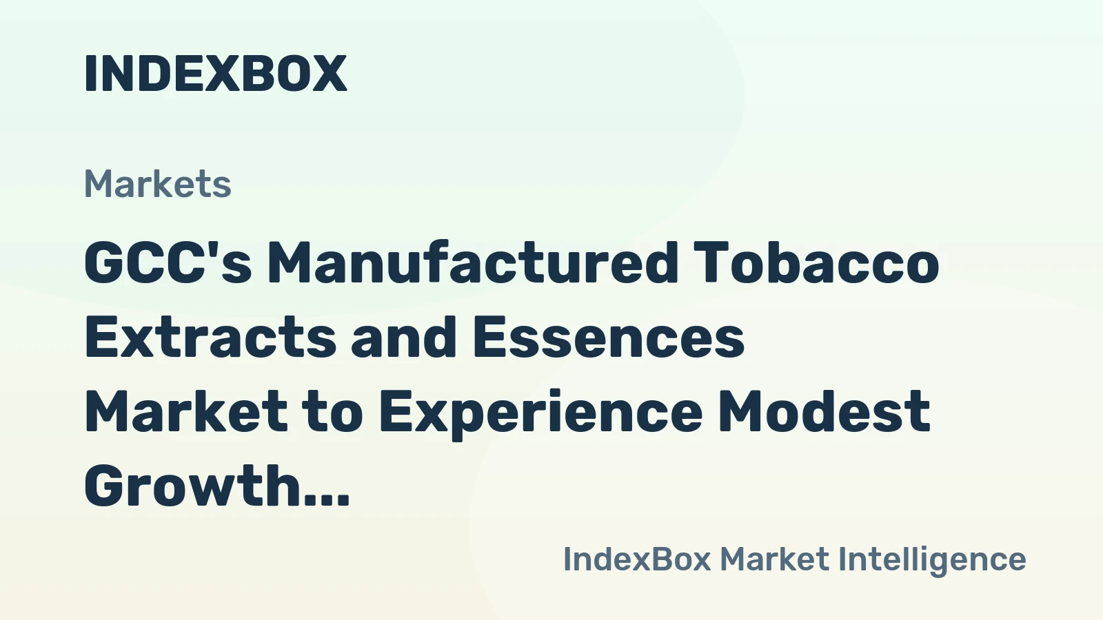 GCC's Manufactured Tobacco Extracts and Essences Market to Experience Modest Growth with Market Volume Reaching 14K Tons and Value of $132M by 2035