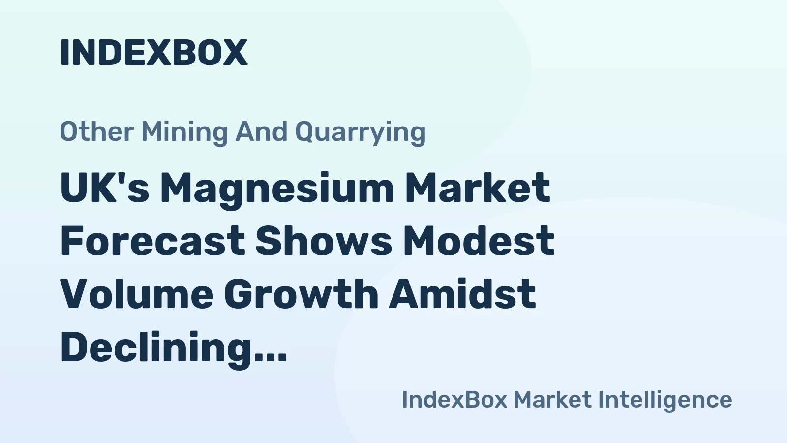 UK's Magnesium Market Forecast Shows Modest Volume Growth Amidst Declining Value Through 2035