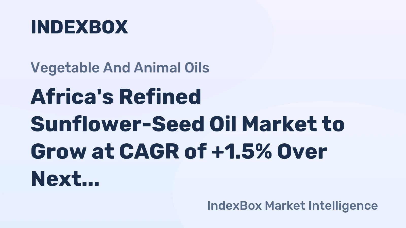 Africa's Refined Sunflower-Seed Oil Market to Grow at CAGR of +1.5% Over Next Decade