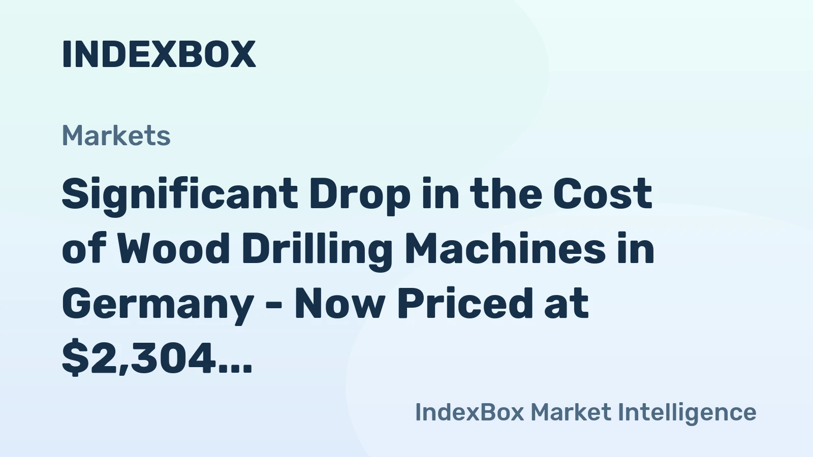 Significant Drop in the Cost of Wood Drilling Machines in Germany - Now Priced at $2,304 per Unit