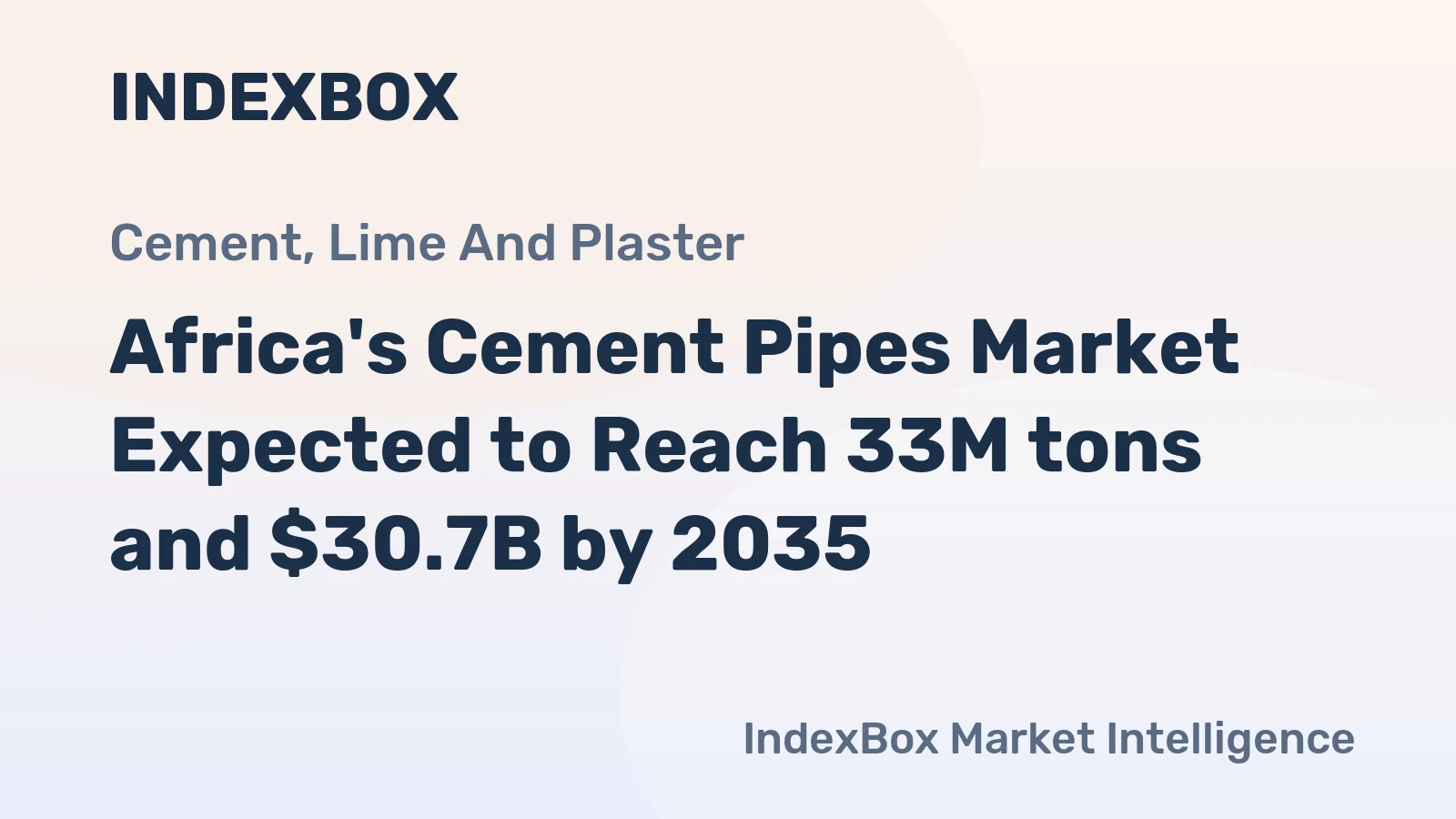 Africa's Cement Pipes Market Expected to Reach 33M tons and $30.7B by 2035