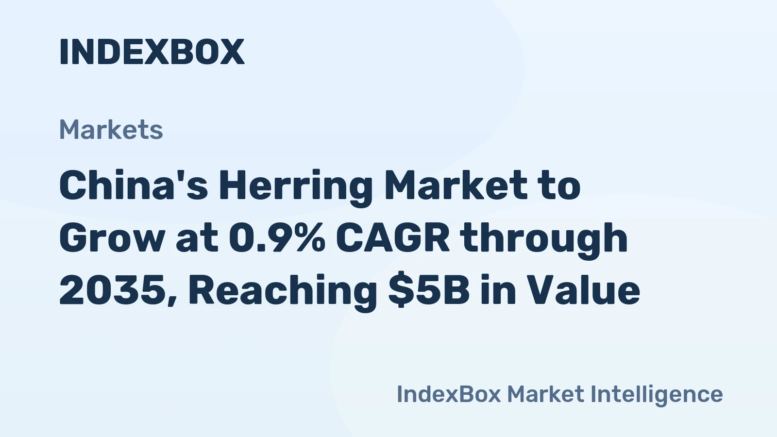 China's Herring Market to Grow at 0.9% CAGR through 2035, Reaching $5B in Value