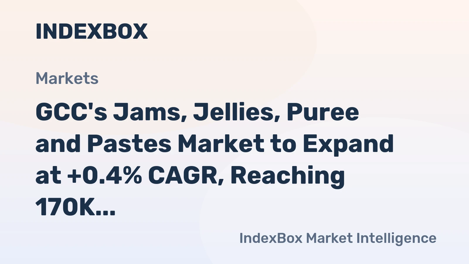 GCC's Jams, Jellies, Puree and Pastes Market to Expand at +0.4% CAGR, Reaching 170K tons by 2035