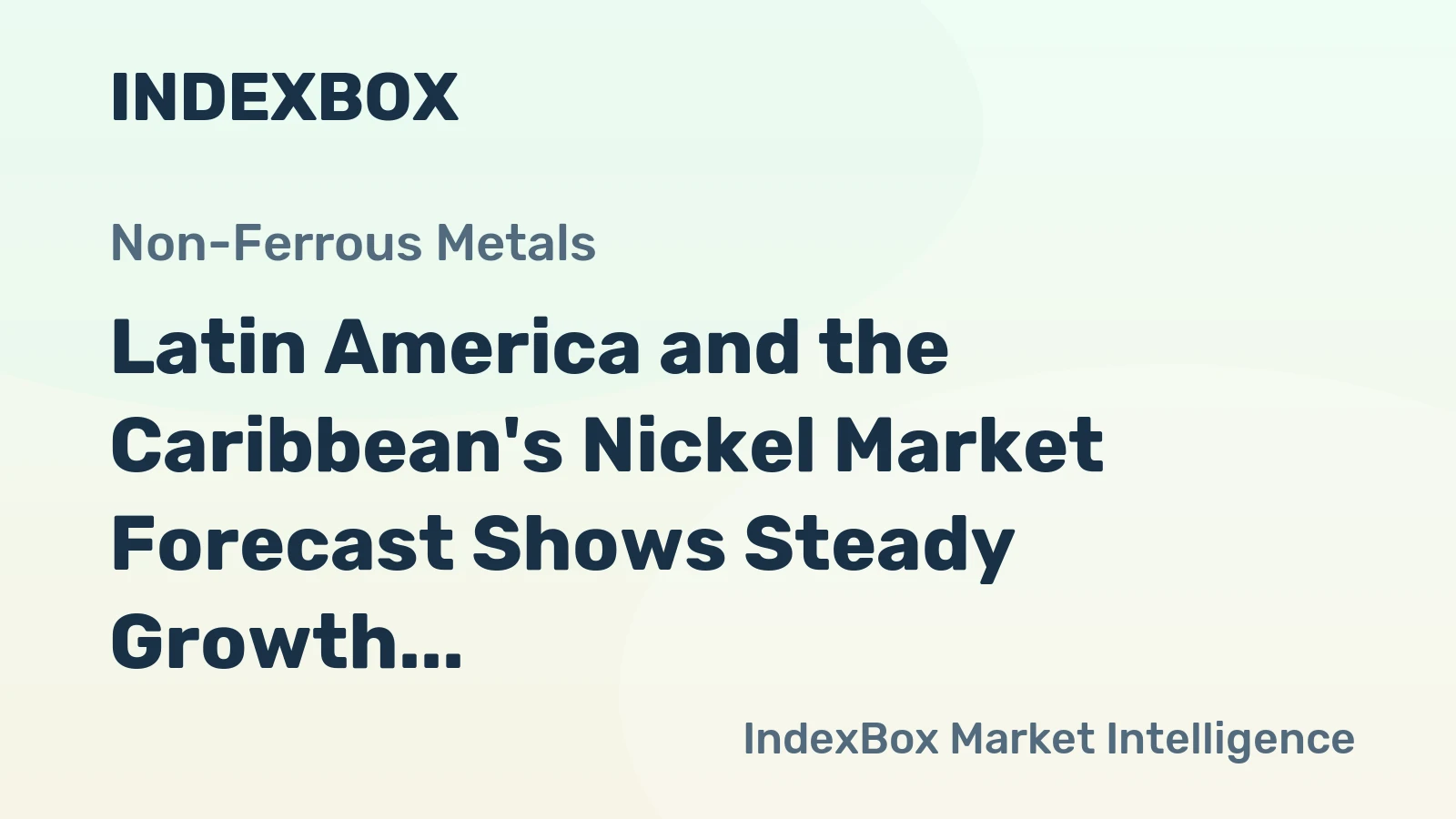 Latin America and the Caribbean's Nickel Market Forecast Shows Steady Growth with a 0.9% CAGR Through 2035