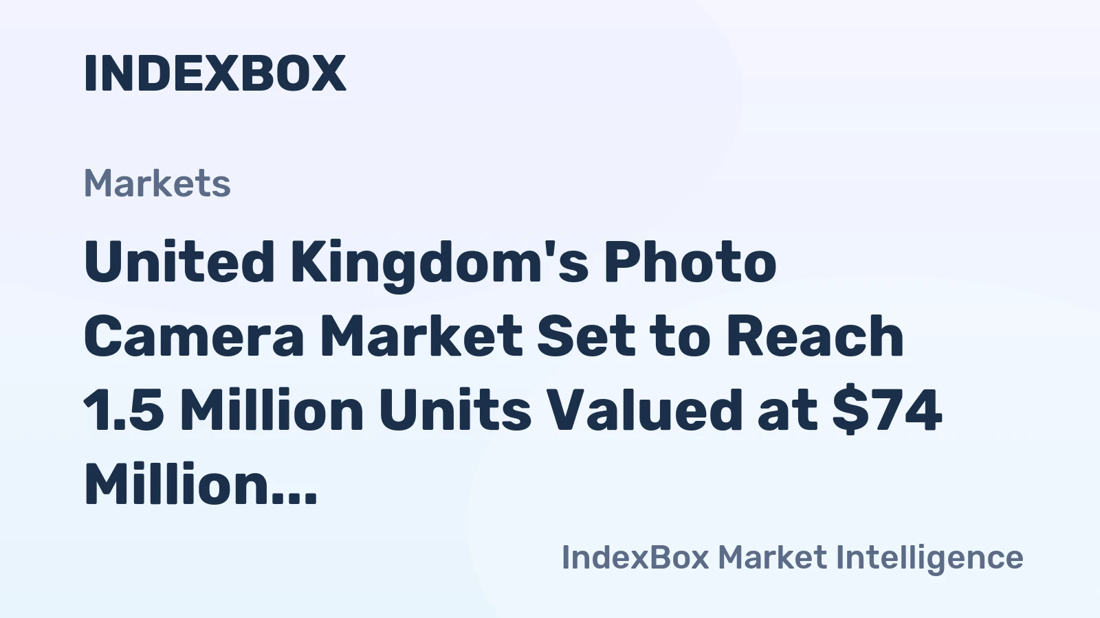 United Kingdom's Photo Camera Market Set to Reach 1.5 Million Units Valued at $74 Million by 2035