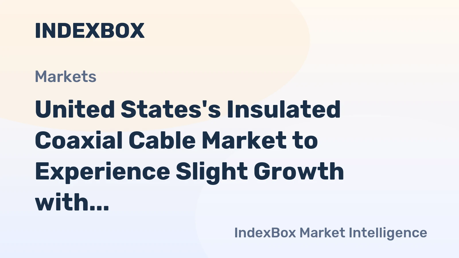 United States's Insulated Coaxial Cable Market to Experience Slight Growth with +0.2% CAGR