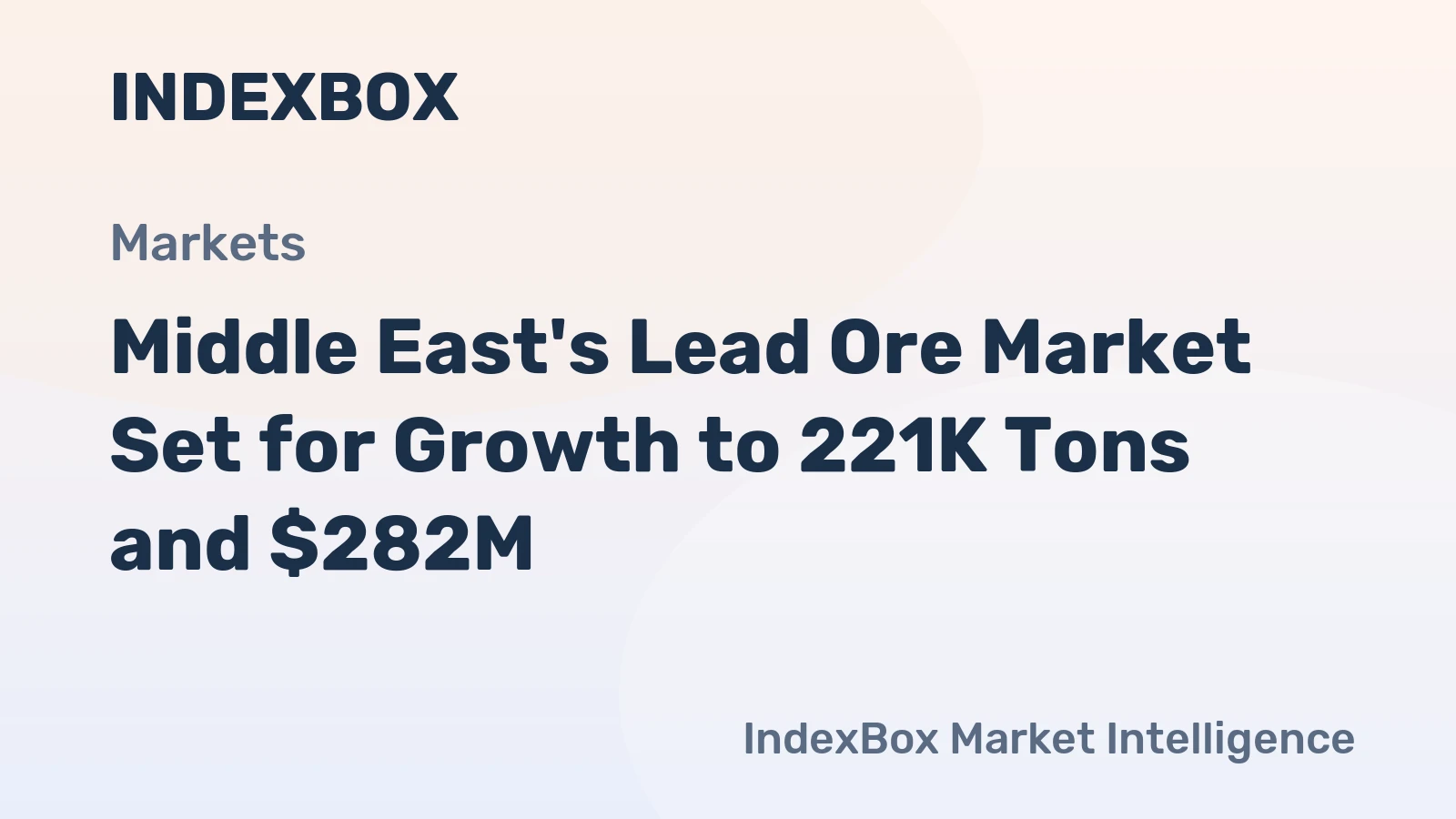 Middle East's Lead Ore Market Set for Growth to 221K Tons and $282M