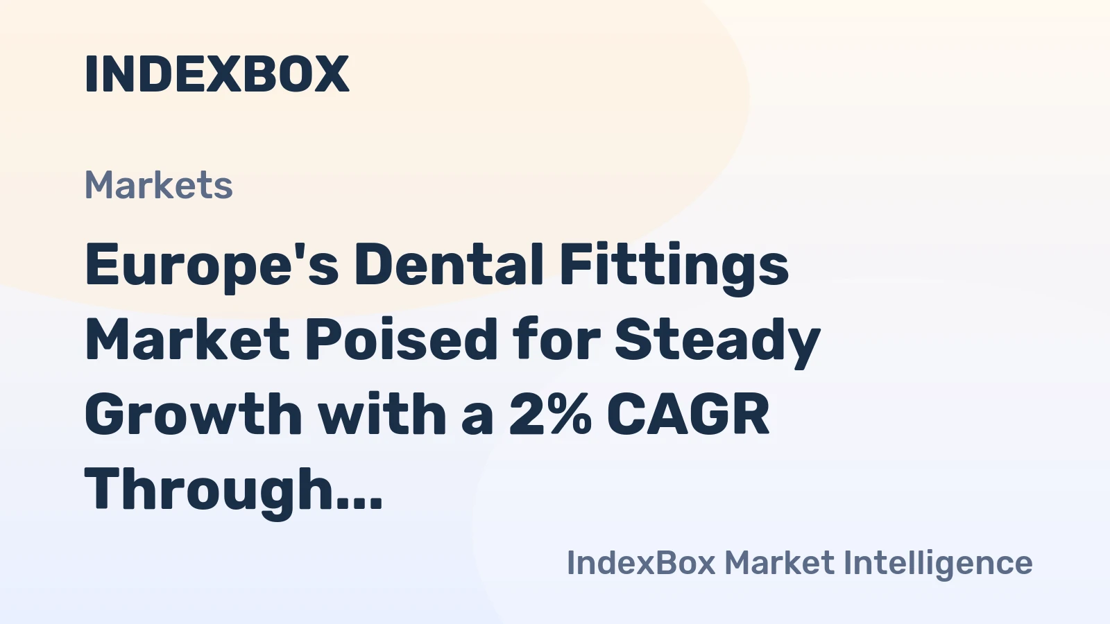 Europe's Dental Fittings Market Poised for Steady Growth with a 2% CAGR Through 2035