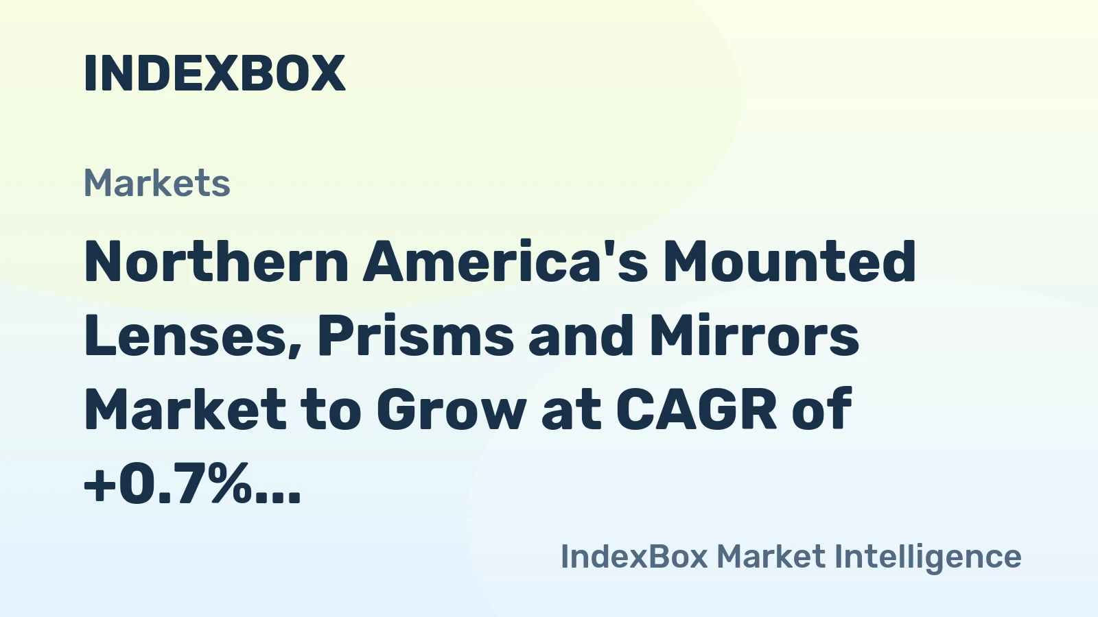 Northern America's Mounted Lenses, Prisms and Mirrors Market to Grow at CAGR of +0.7% Over Next Decade