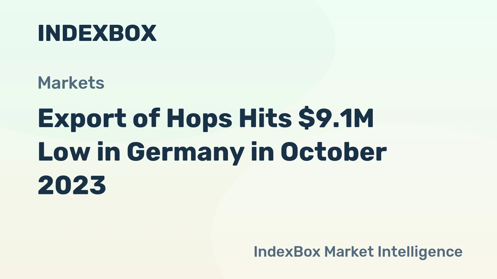 Export of Hops Hits $9.1M Low in Germany in October 2023
