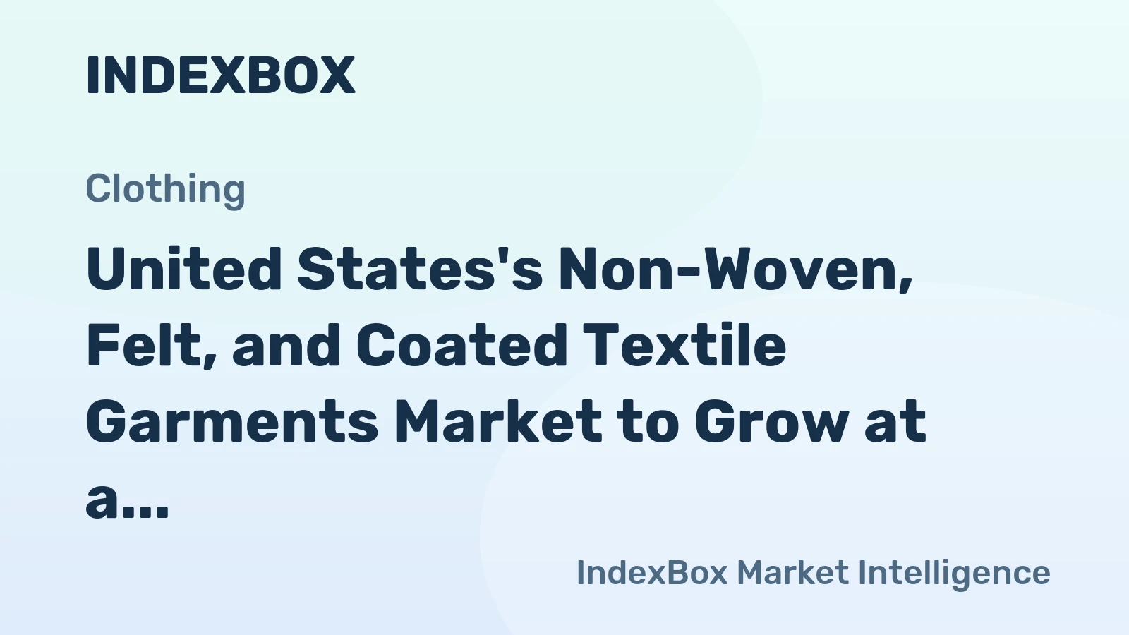 United States's Non-Woven, Felt, and Coated Textile Garments Market to Grow at a CAGR of +1.5% over the Next Decade
