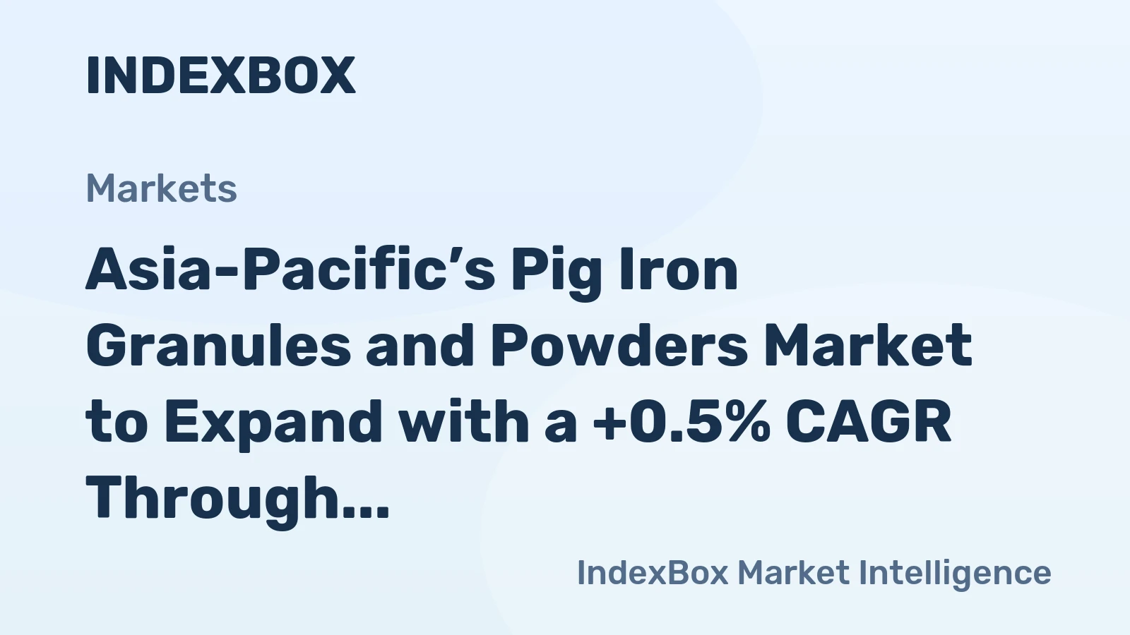 Asia-Pacific’s Pig Iron Granules and Powders Market to Expand with a +0.5% CAGR Through 2035