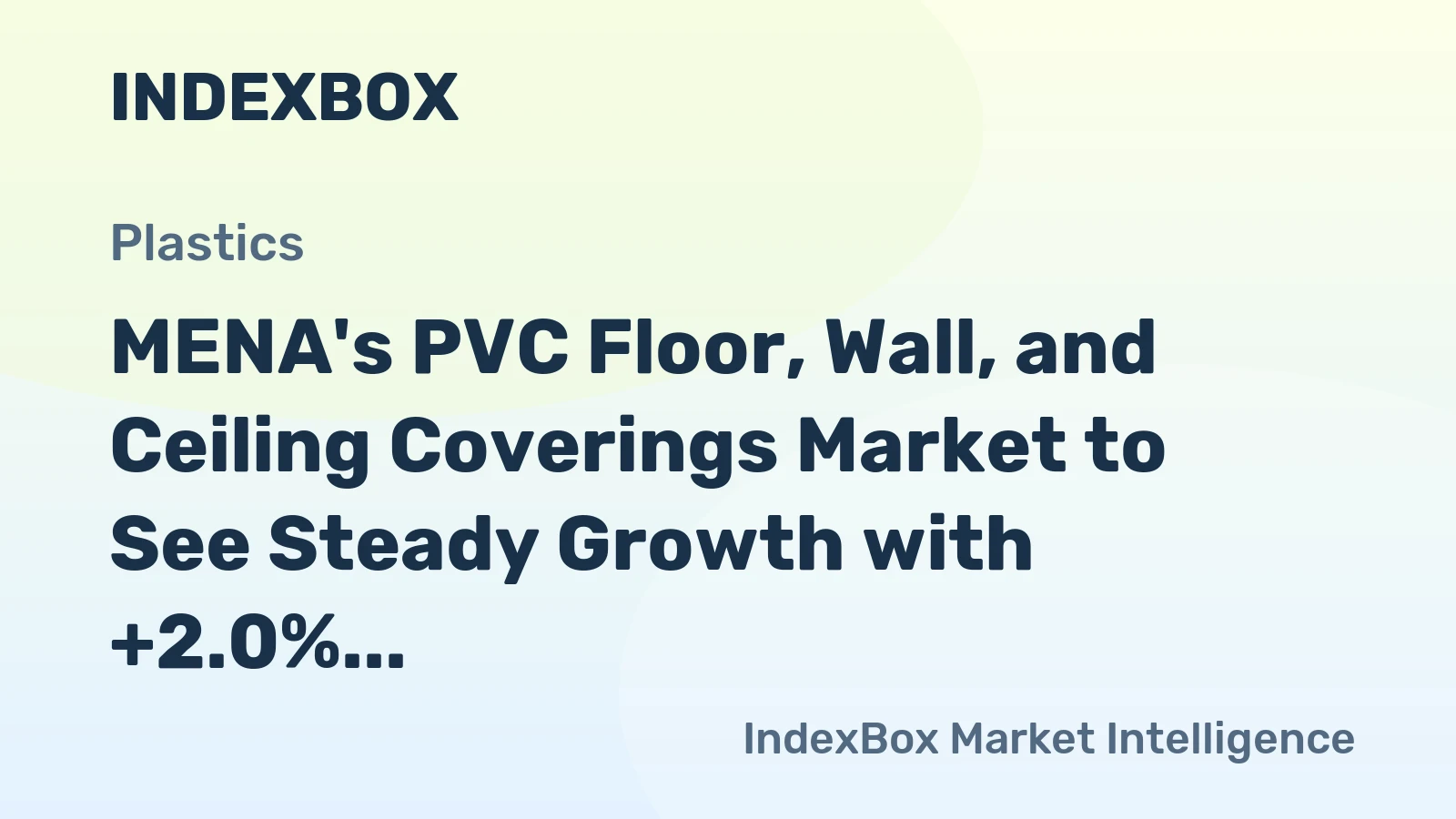 MENA's PVC Floor, Wall, and Ceiling Coverings Market to See Steady Growth with +2.0% CAGR