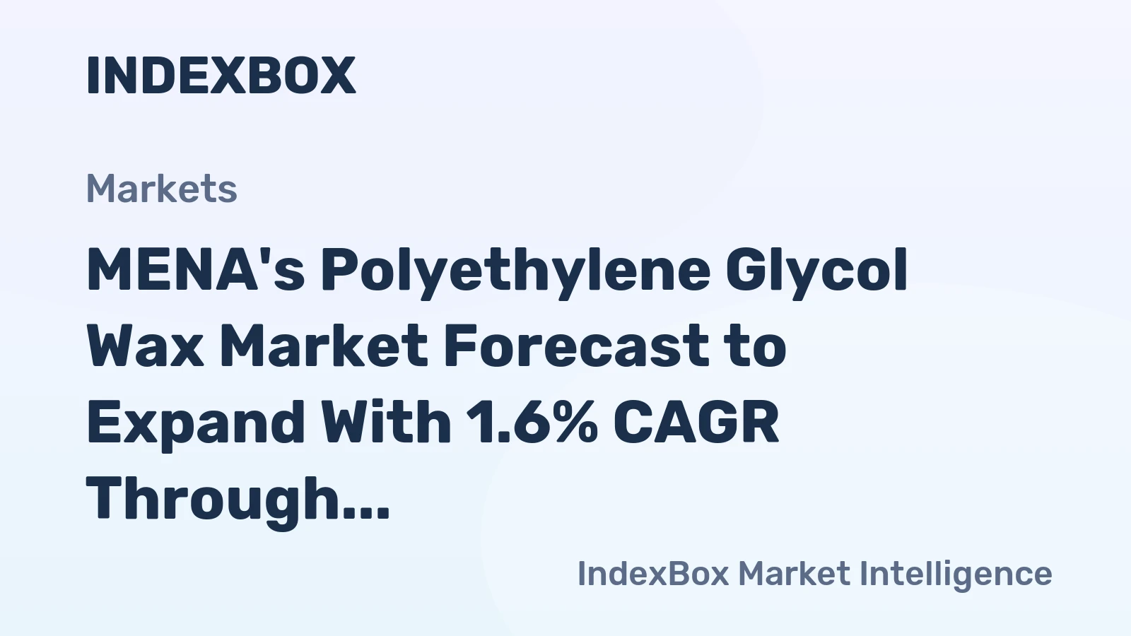 MENA's Polyethylene Glycol Wax Market Forecast to Expand With 1.6% CAGR Through 2035