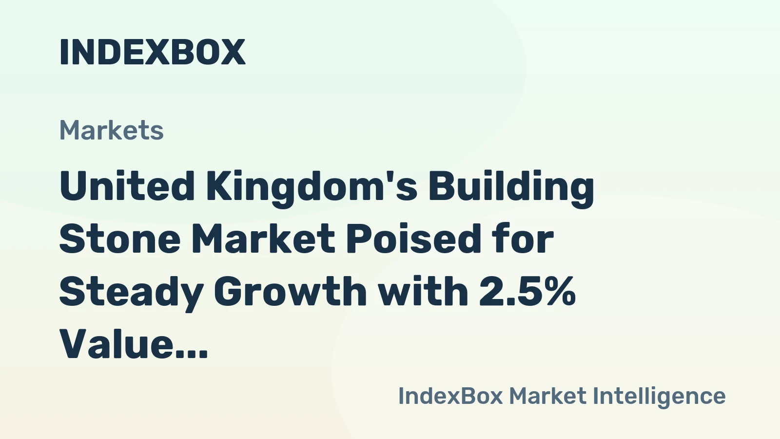 United Kingdom's Building Stone Market Poised for Steady Growth with 2.5% Value CAGR