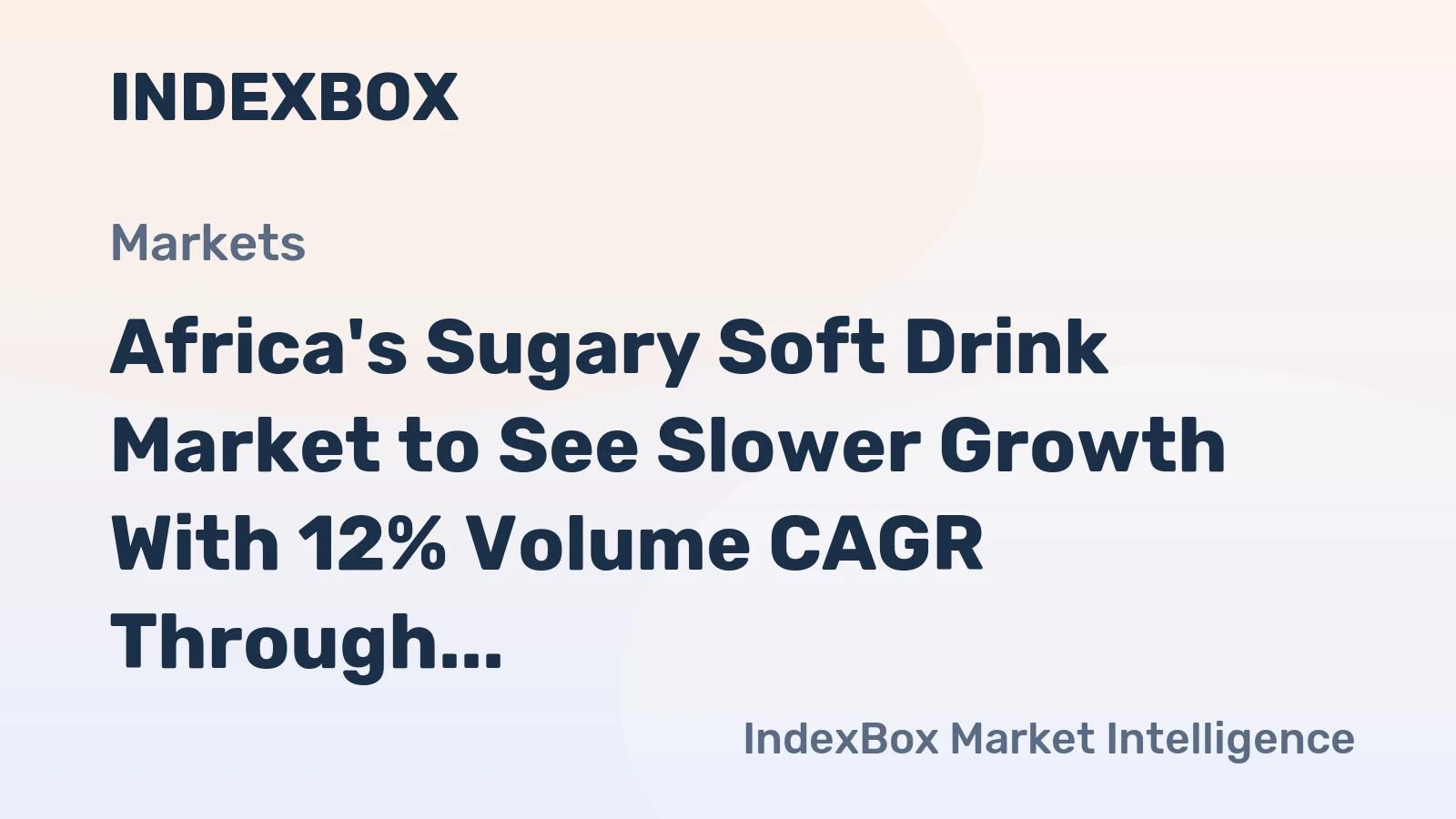Africa's Sugary Soft Drink Market to See Slower Growth With 12% Volume CAGR Through 2035