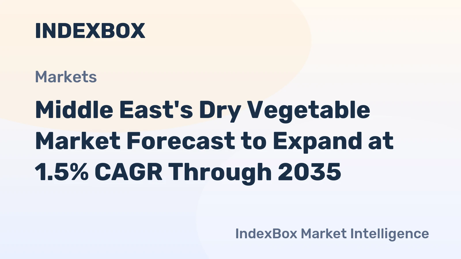 Middle East's Dry Vegetable Market Forecast to Expand at 1.5% CAGR Through 2035