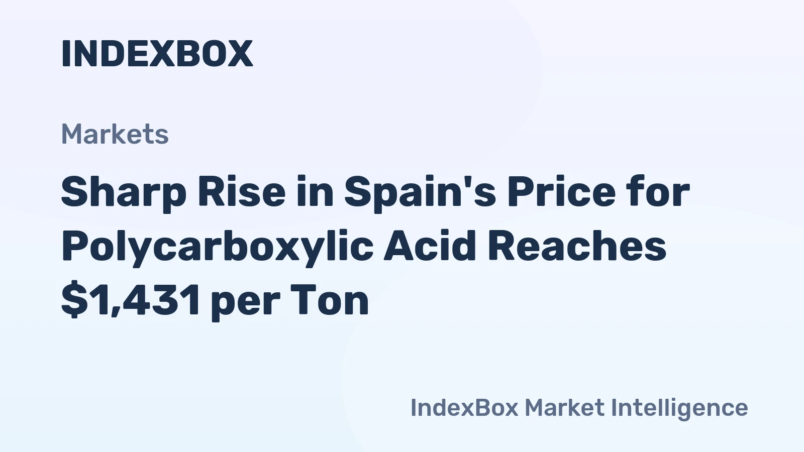 Sharp Rise in Spain's Price for Polycarboxylic Acid Reaches $1,431 per Ton