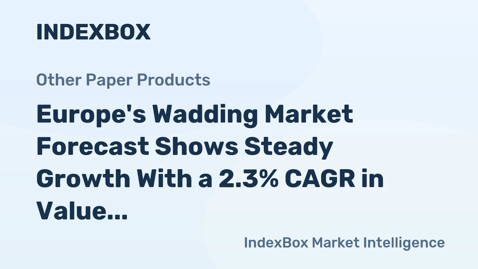 Europe's Wadding Market Forecast Shows Steady Growth With a 2.3% CAGR in Value Through 2035