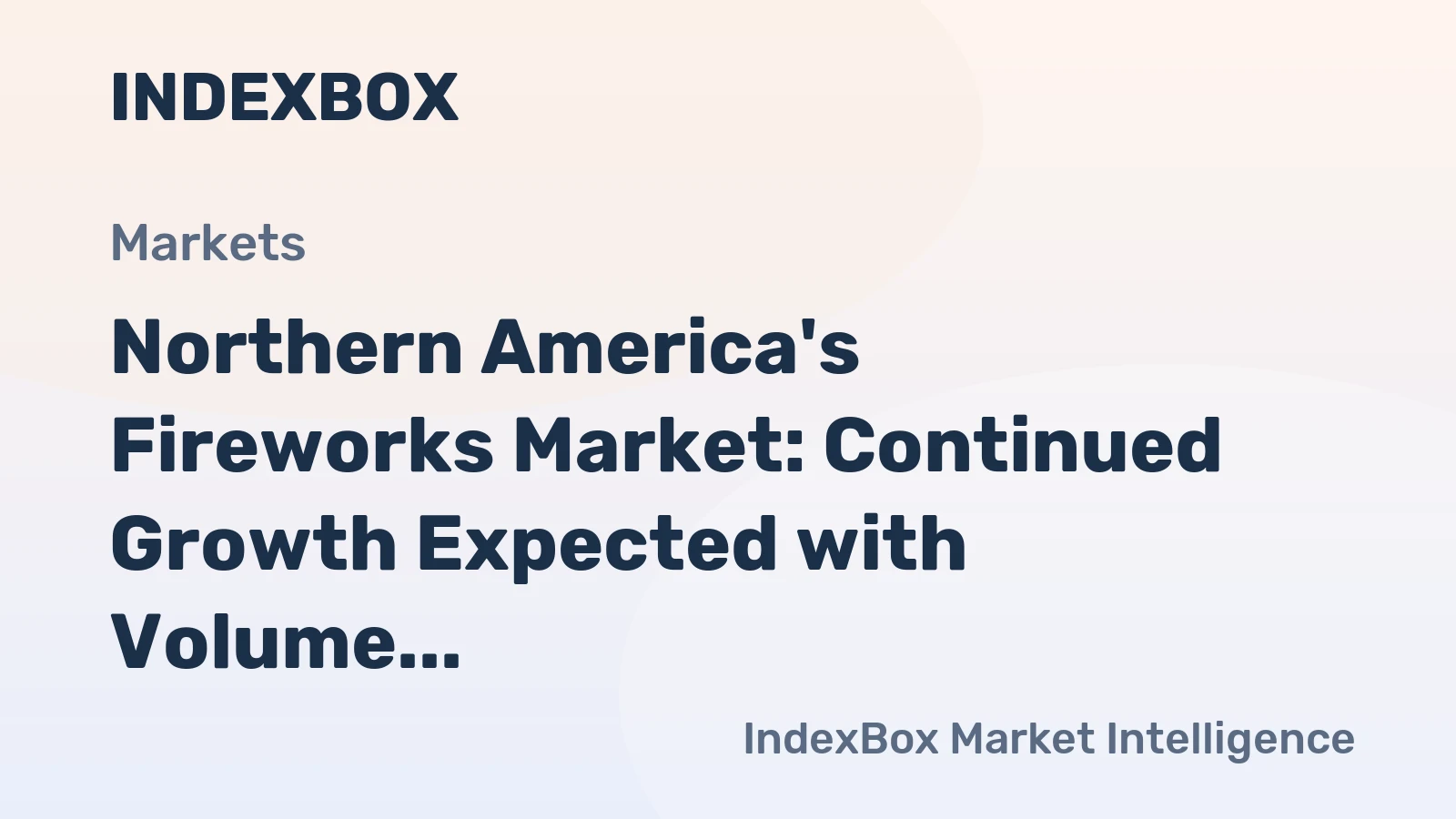 Northern America's Fireworks Market: Continued Growth Expected with Volume Reaching 147K tons and Value Reaching $565M by 2035