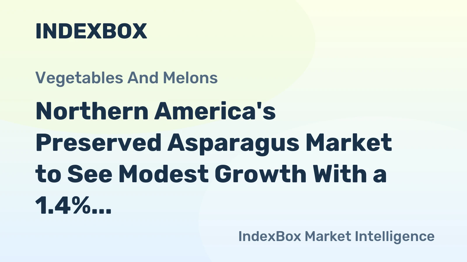 Northern America's Preserved Asparagus Market to See Modest Growth With a 1.4% CAGR in Value