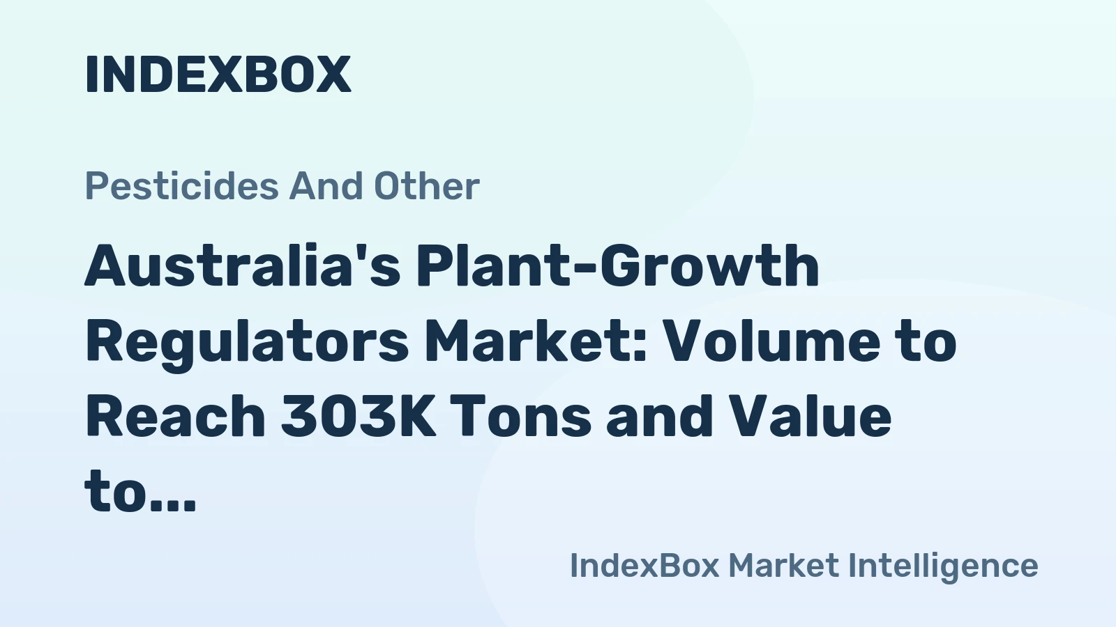 Australia's Plant-Growth Regulators Market: Volume to Reach 303K Tons and Value to Reach $1.3B by 2035