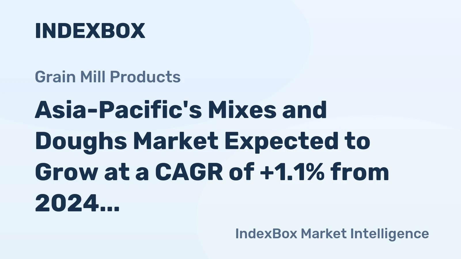 Asia-Pacific's Mixes and Doughs Market Expected to Grow at a CAGR of +1.1% from 2024 to 2035
