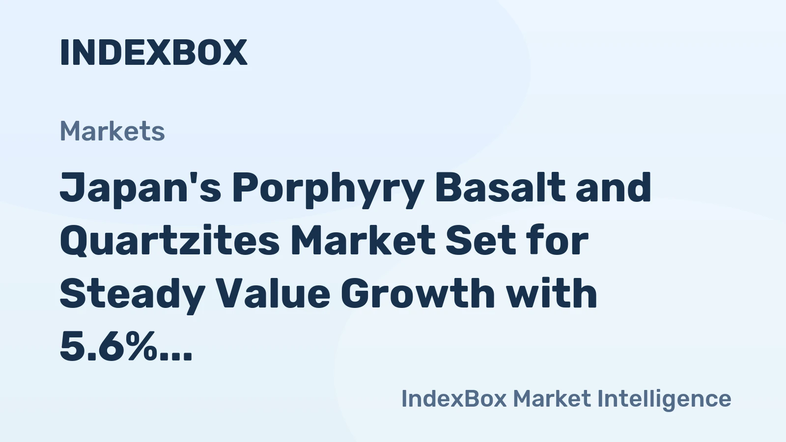 Japan's Porphyry Basalt and Quartzites Market Set for Steady Value Growth with 5.6% CAGR