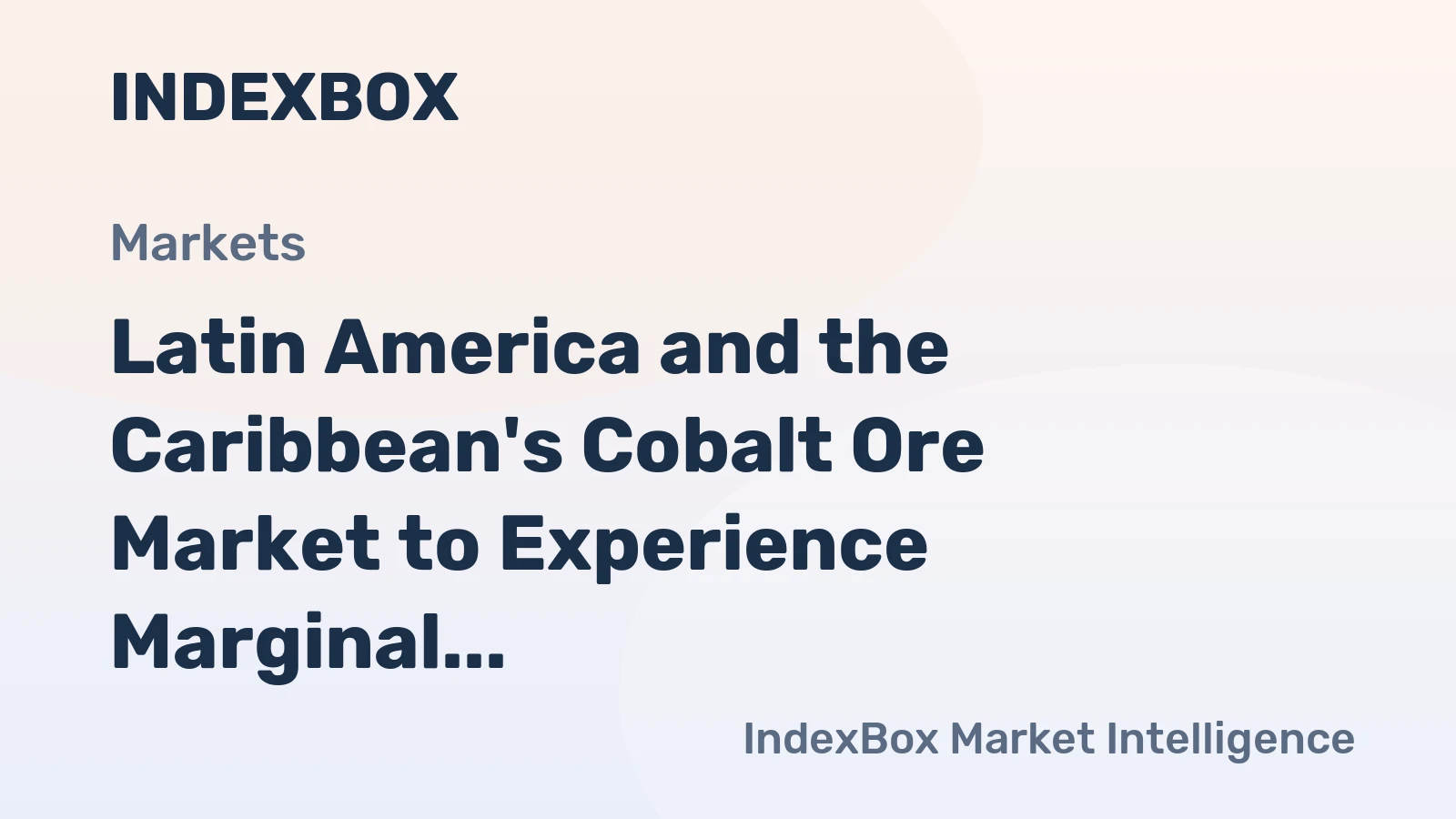 Latin America and the Caribbean's Cobalt Ore Market to Experience Marginal Growth with +0.1% CAGR in Volume and Value by 2035