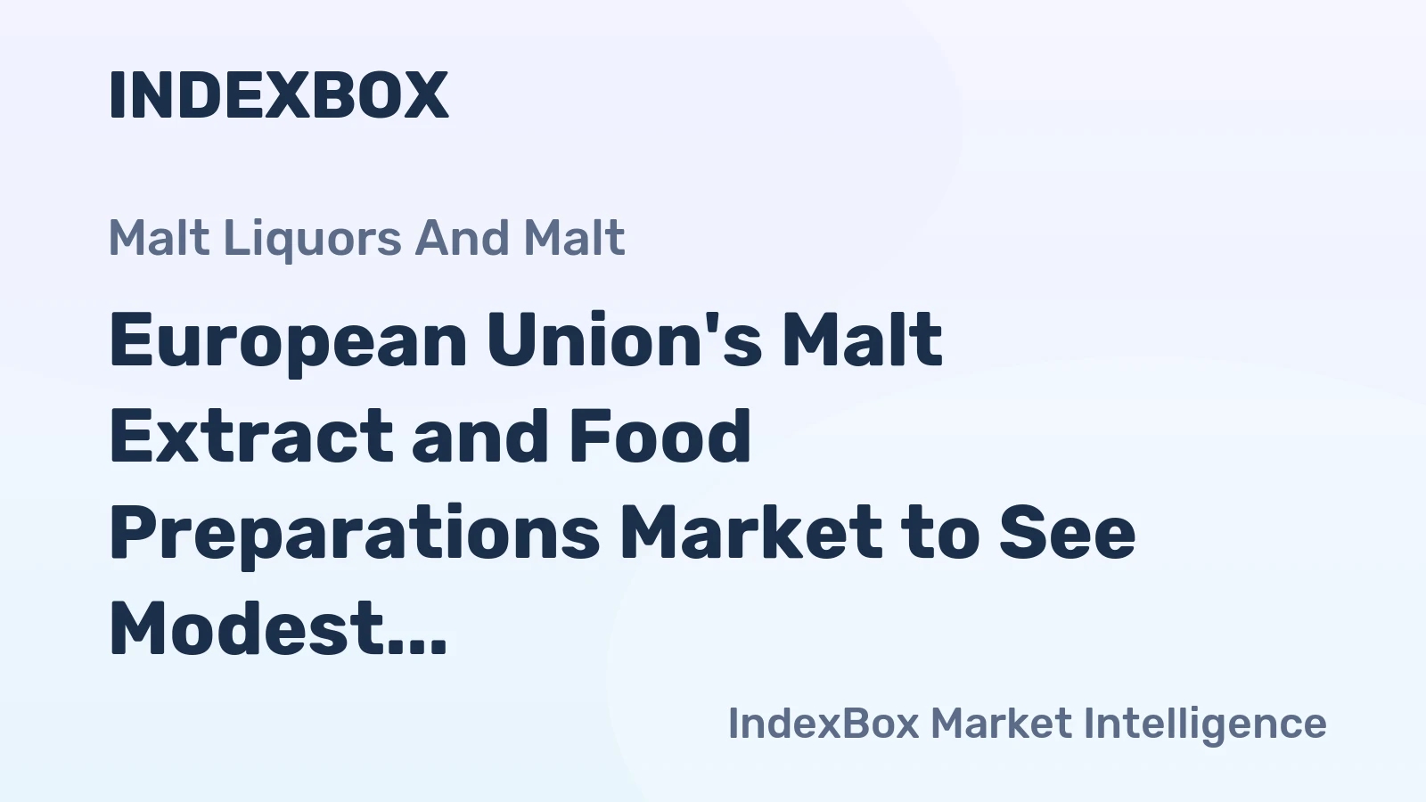 European Union's Malt Extract and Food Preparations Market to See Modest Growth with Anticipated CAGR of +0.5% from 2024 to 2035