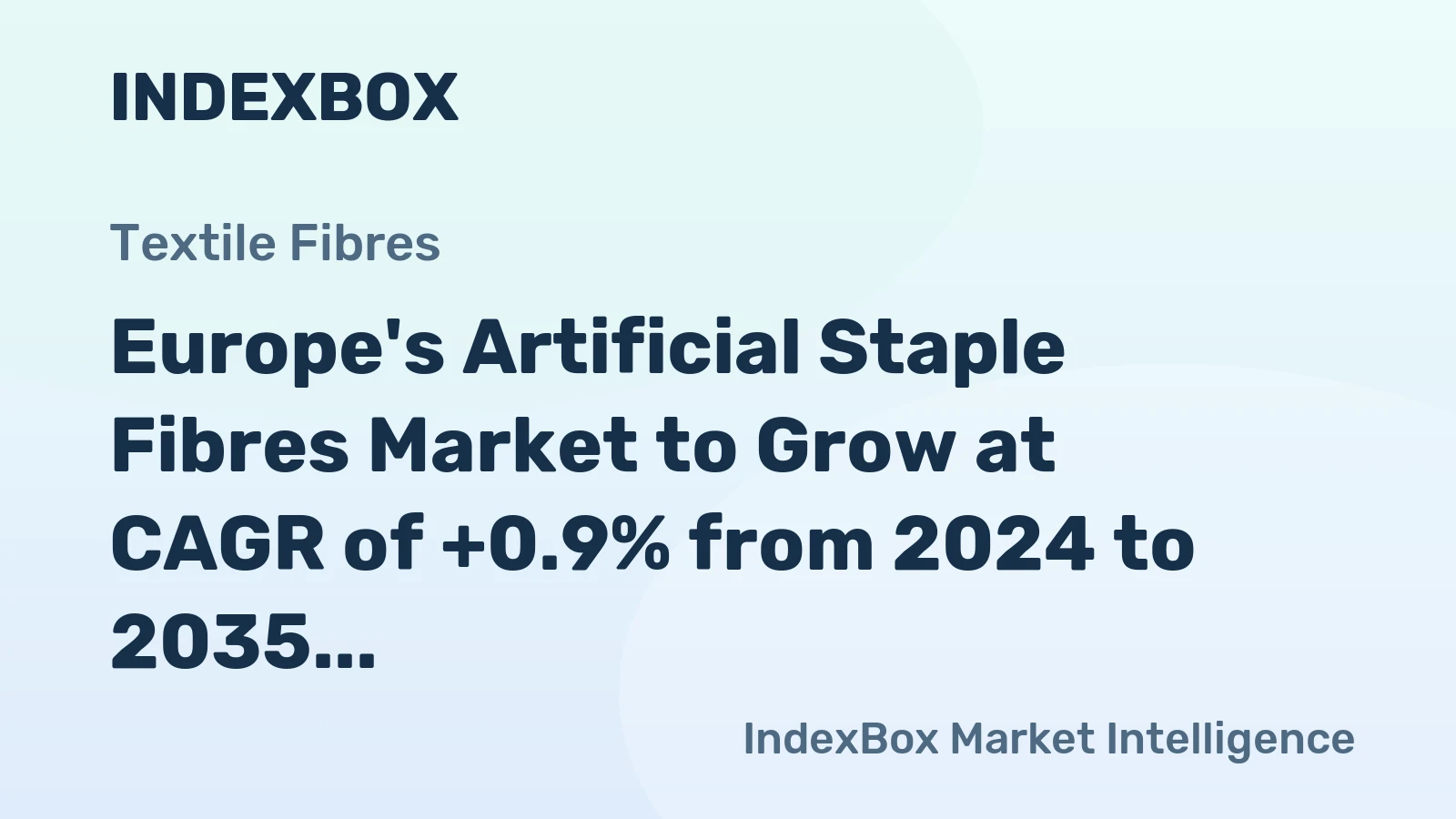 Europe's Artificial Staple Fibres Market to Grow at CAGR of +0.9% from 2024 to 2035